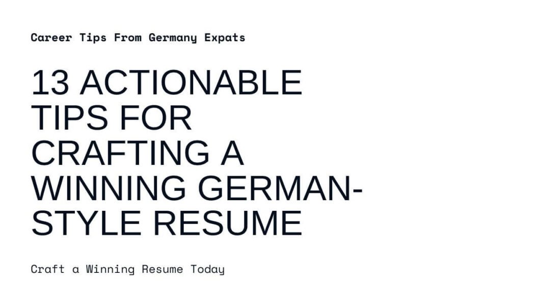 German CV: 13 Powerful Tips For An Impressive Resume
