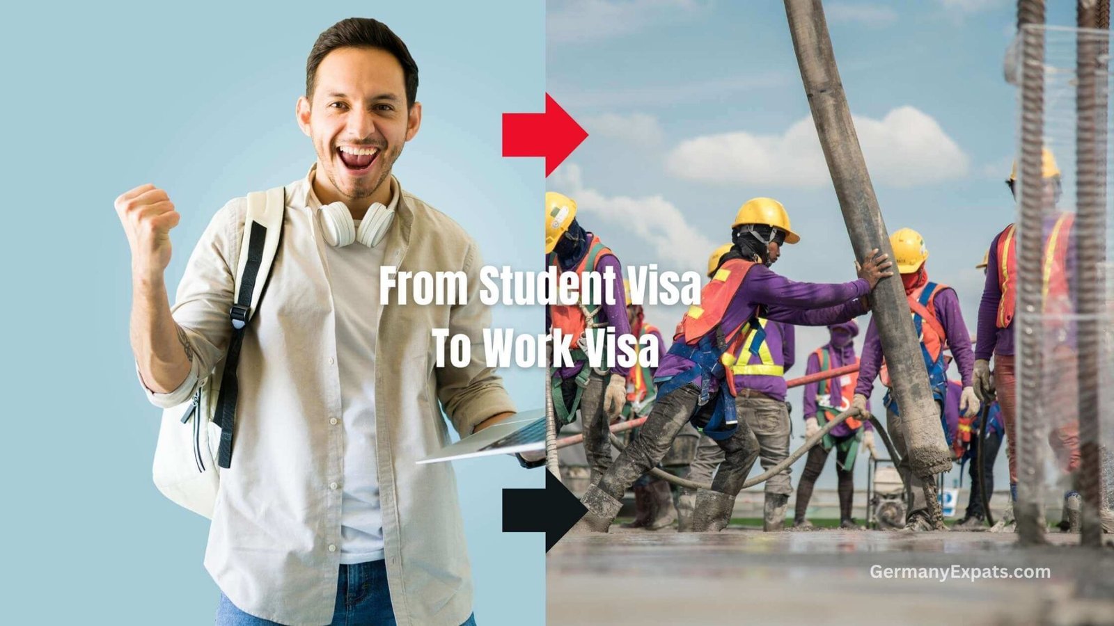 From Student Visa To Work Visa In Germany: Your Complete Guide To A ...