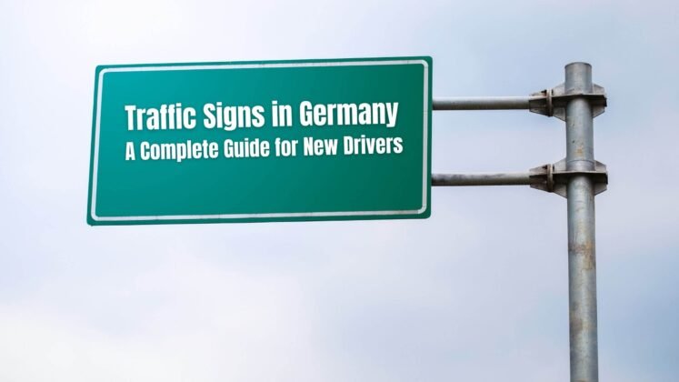 Traffic Signs In Germany: A Complete Guide For New Drivers