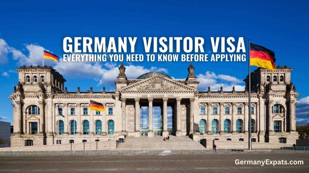 Germany Visitor Visa: Everything You Need To Know Before Applying