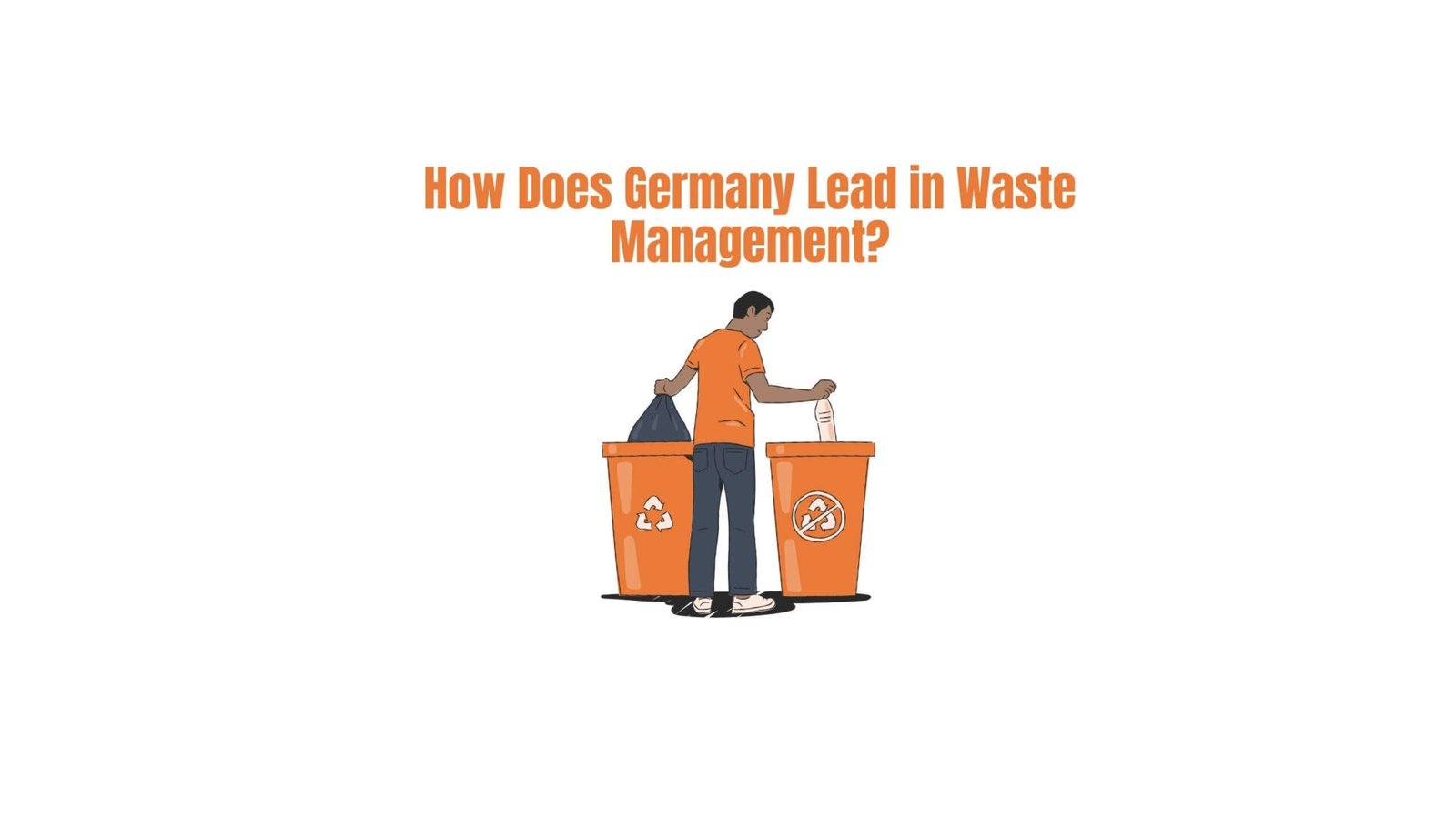 How Does Germany Lead In Waste Management? Plastic, Food, E-Waste, And ...