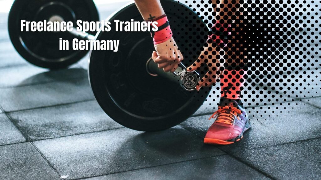 Empower Your Career As Freelance Sports Trainers In Germany (2026 Updated)